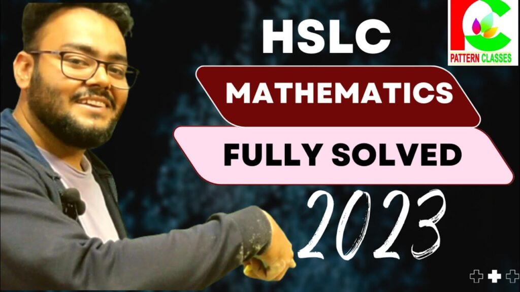 HSLC MATHEMATICS 2023 FULLY SOLVED || Pattern Classes || Assamese ... HSLC MATHEMATICS 2023 FULLY SOLVED || Pattern Classes || Assamese ...